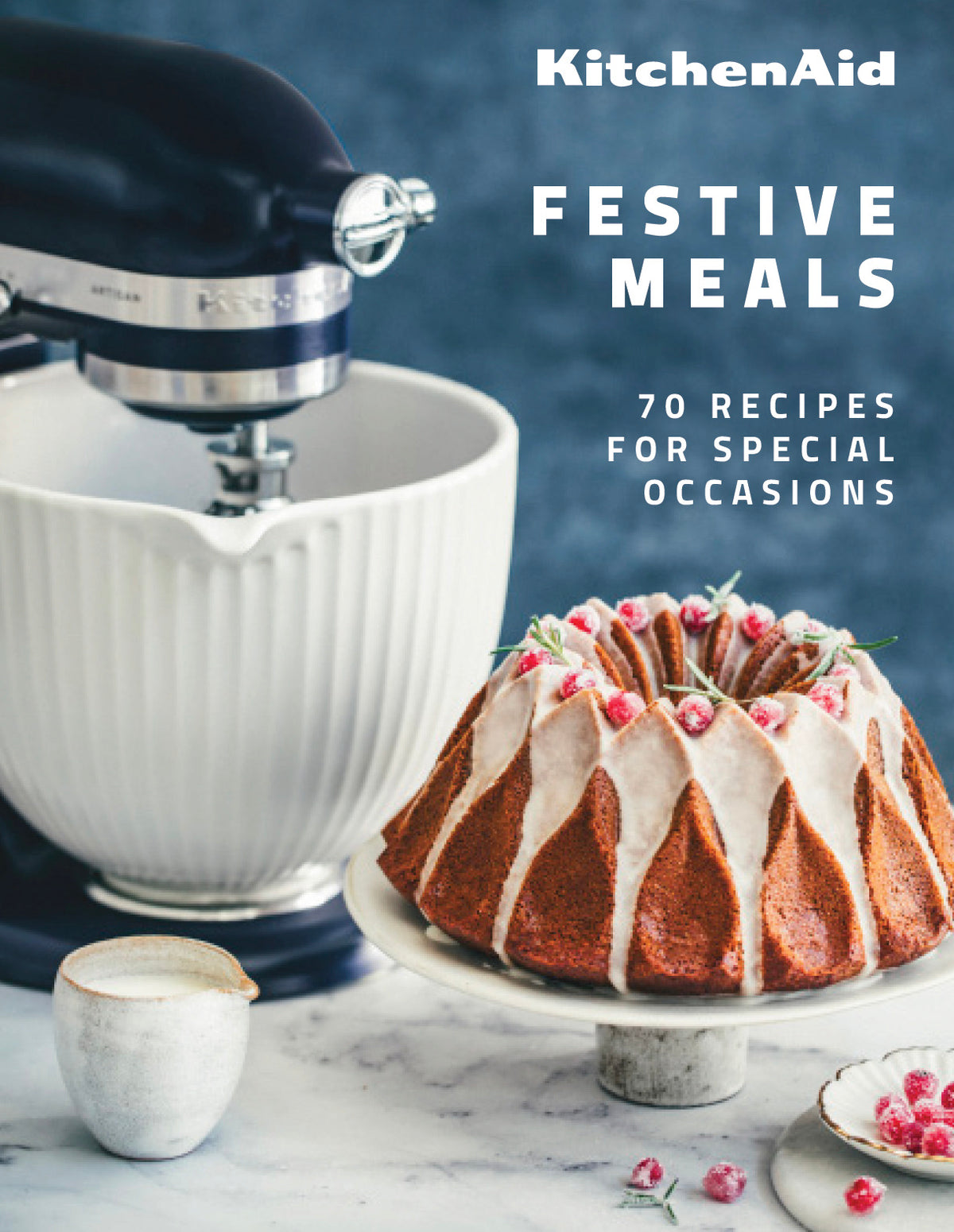 KitchenAid Festive Meals - 70 Recipes for Special Occasions (Hardback ...