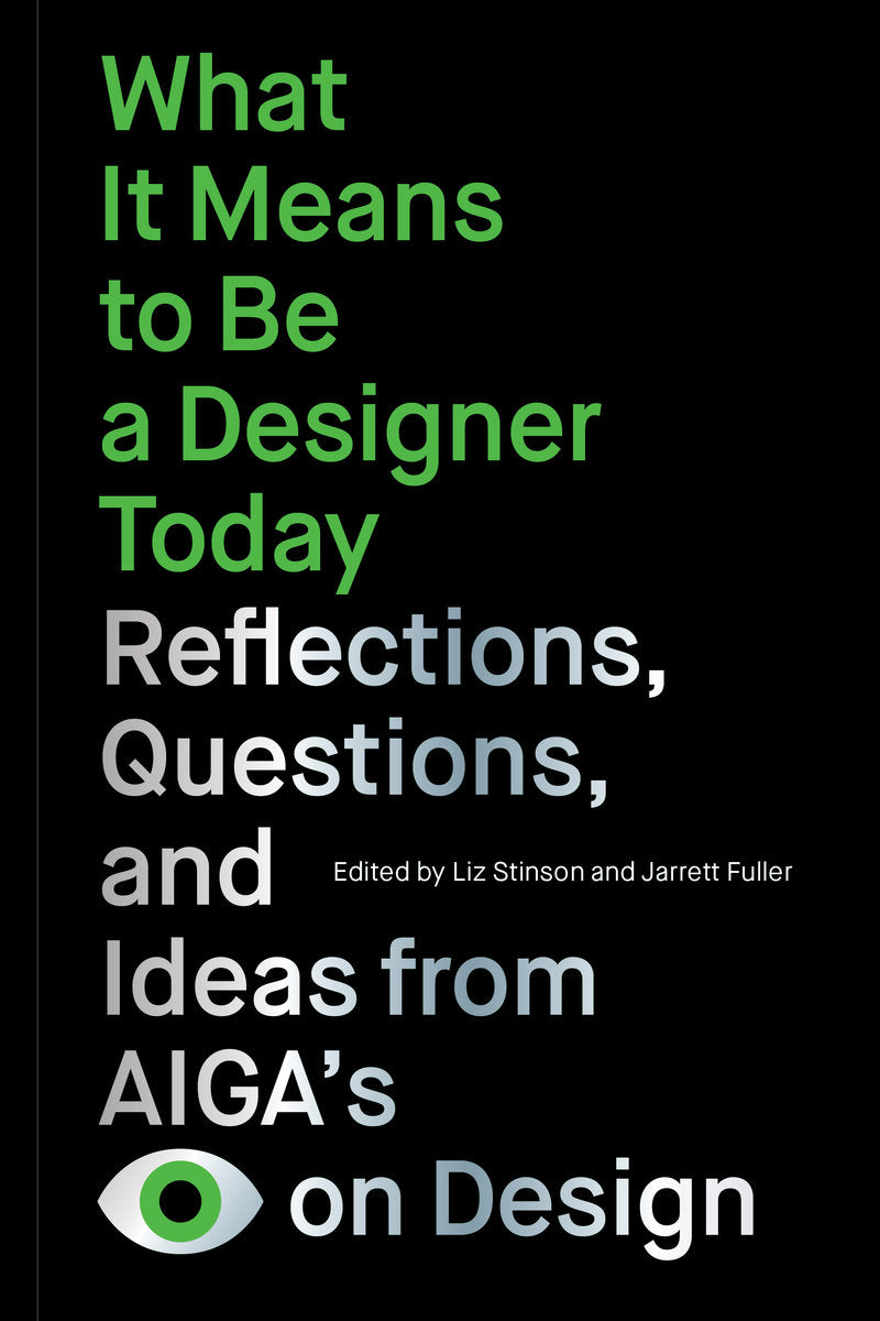 What It Means to Be a Designer Today - Reflections, Questions, and Ide ...